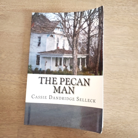 Other | The Pecan Man By Cassie Dandridge Selleck | Poshmark